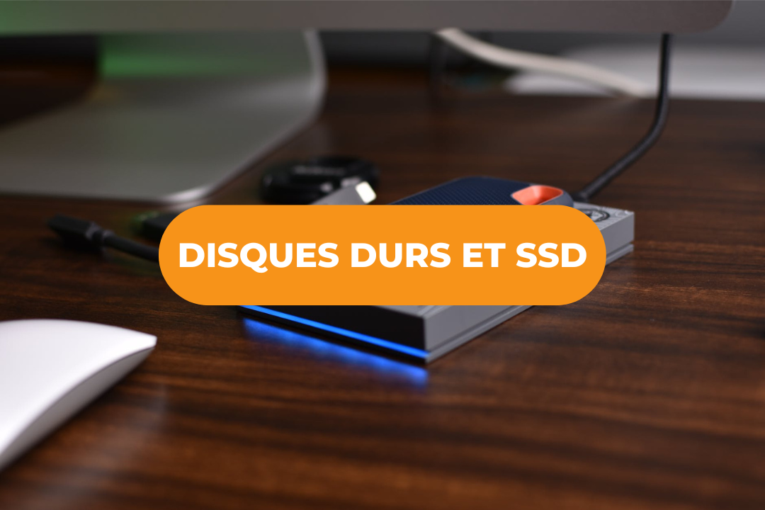 Disques durs externes et SSD